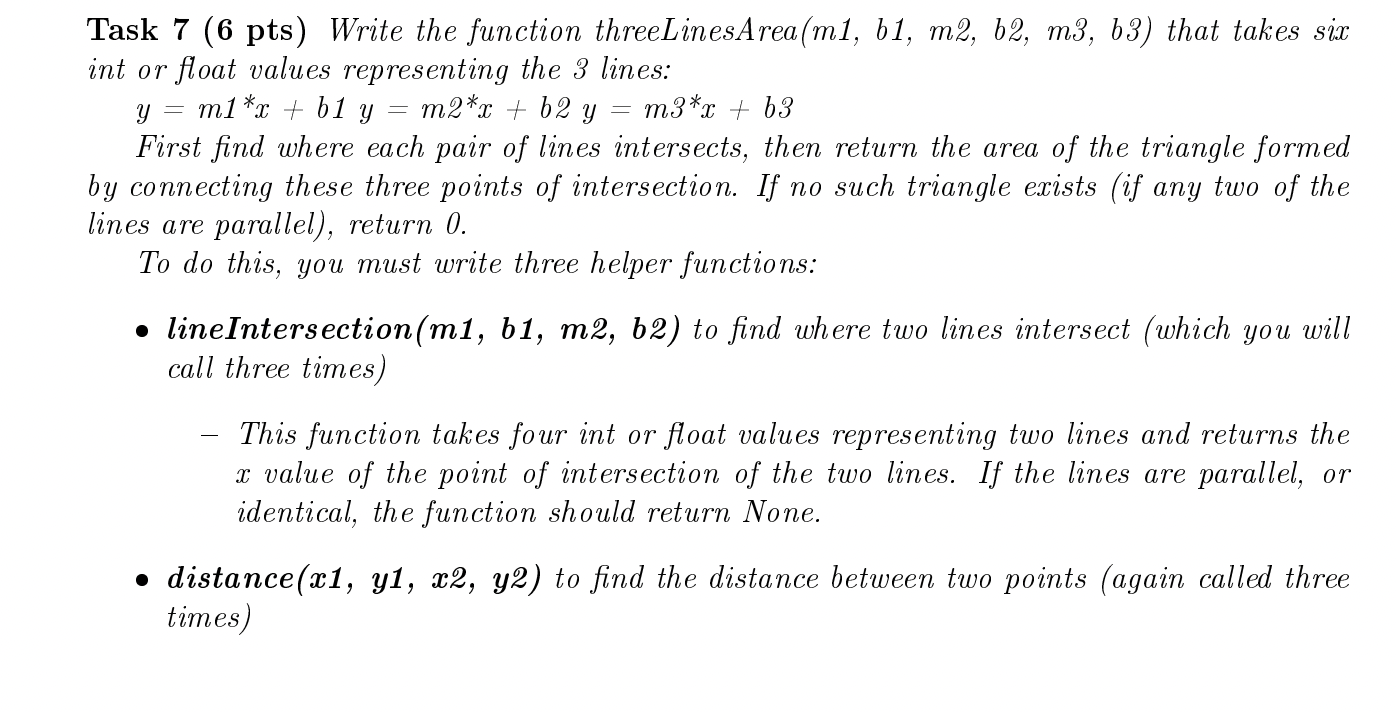 Solved Task 7 (6 pts) Write the function threeLinesArea | Chegg.com