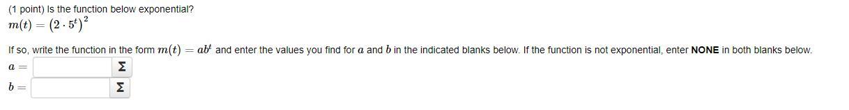 Solved ( 1 point) Is the function below exponential? | Chegg.com
