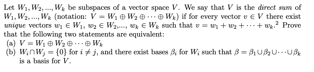 Solved = 2 Prove + wk Let W1, W2, ..., Wk be subspaces of a | Chegg.com