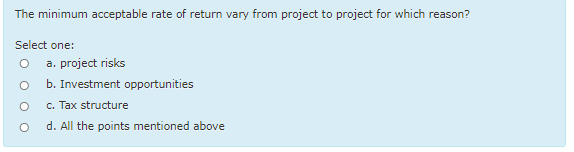Solved The minimum acceptable rate of return vary from | Chegg.com
