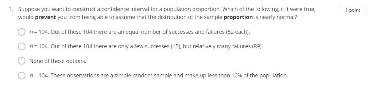 Solved 1 point 1. Suppose you want to construct a confidence | Chegg.com