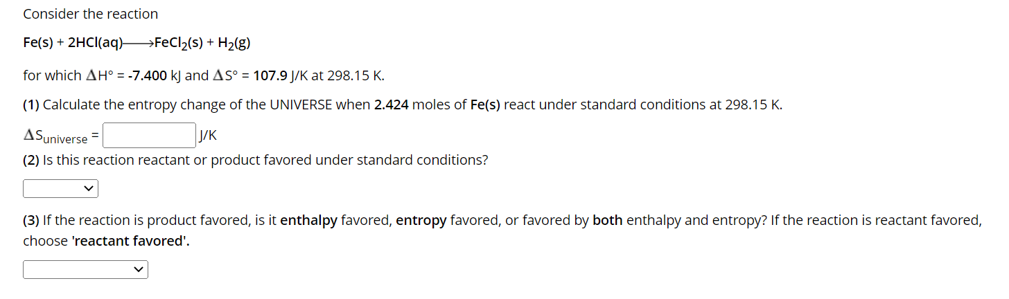 Solved Consider the reaction Fe(s)+2HCl(aq) FeCl2( s)+H2( g) | Chegg.com