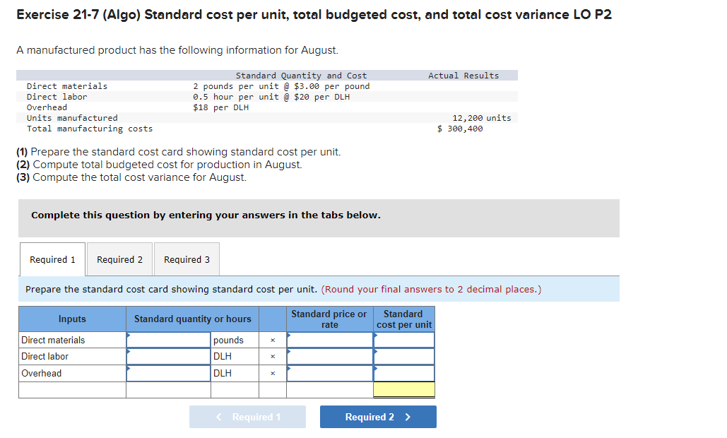 Solved Exercise 21-7 (Algo) Standard cost per unit, total | Chegg.com