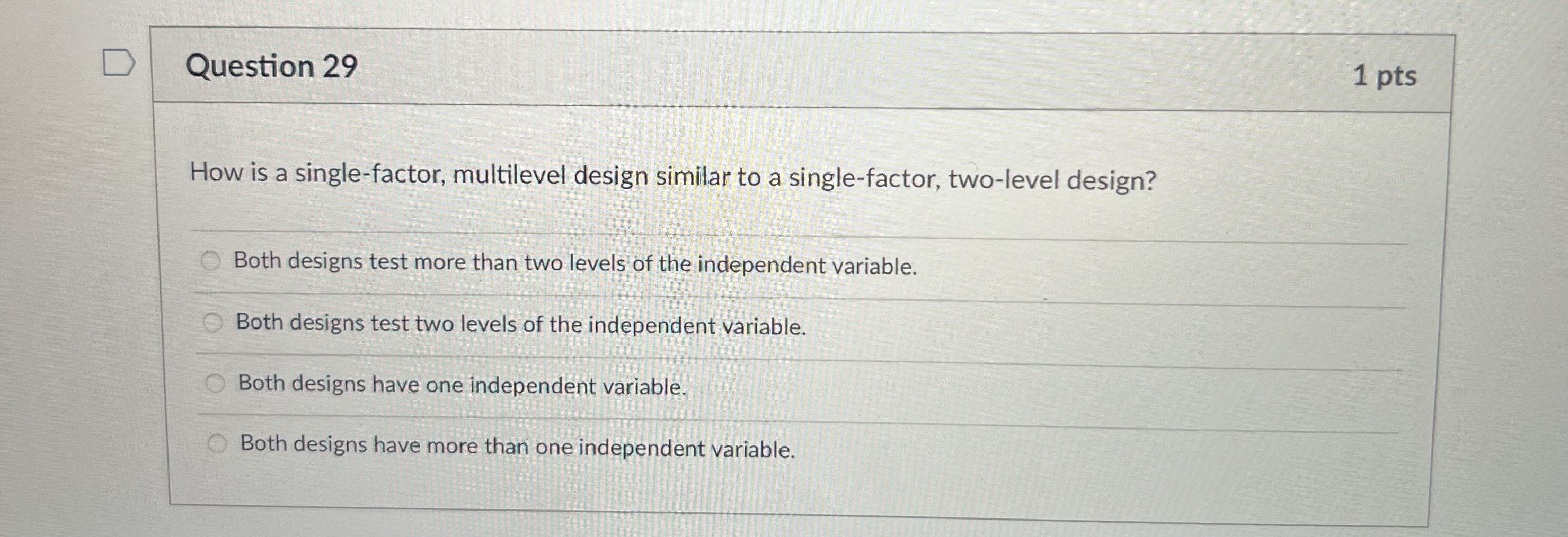 Solved Question 29How is a single-factor, multilevel design | Chegg.com