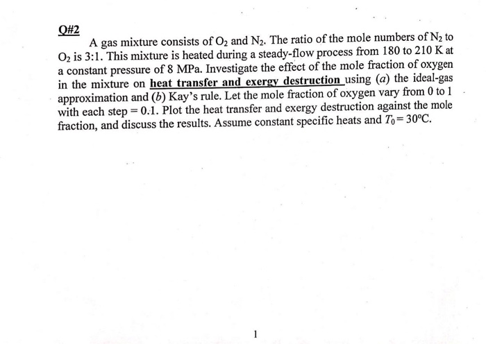 Solved #2 A gas mixture consists of O2 and N2. The ratio of | Chegg.com