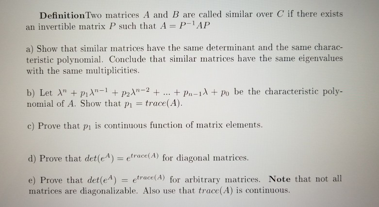 Solved DefinitionTwo matrices A and B are called similar | Chegg.com