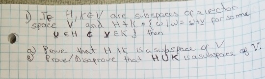 Solved TAKE V are subspaces of area space V and Htk = { lw= | Chegg.com