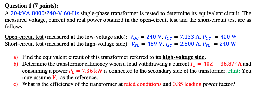 Solved Question 1 (7 ﻿points):A 20-kVA8000240-V60-Hz | Chegg.com