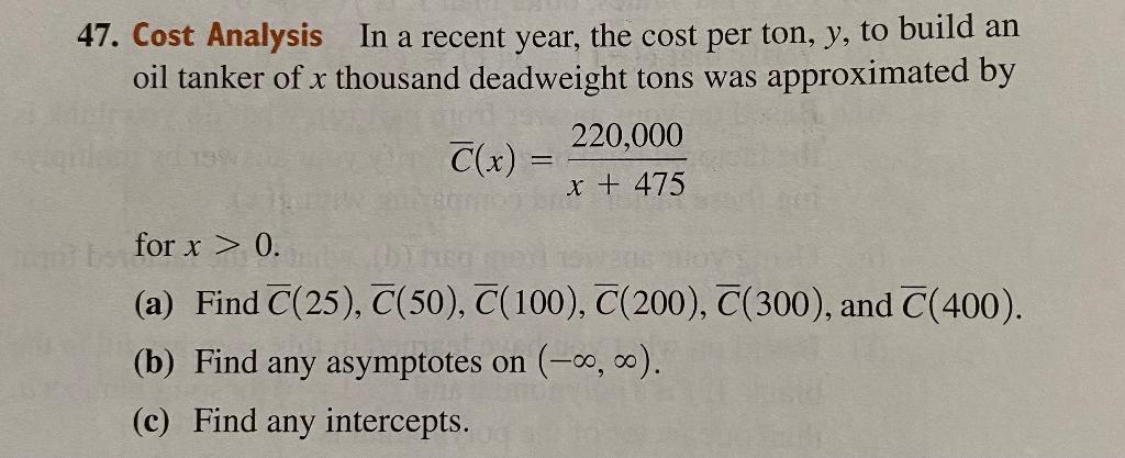 Solved 47. Cost Analysis In a recent year, the cost per ton, | Chegg.com