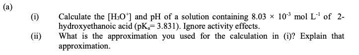 Solved (a) (i) (ii) Calculate the [H:0] and pH of a solution | Chegg.com