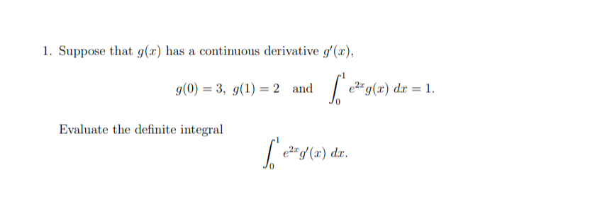 Solved 1. Suppose that g(x) has a continuous derivative | Chegg.com