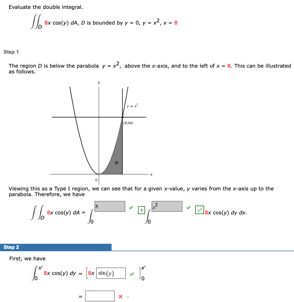 Solved Evaluate the double integral. 8x cos(y) DA, D is | Chegg.com
