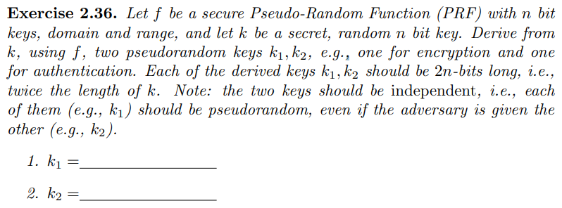 Solved Exercise 2.36. Let f be a secure Pseudo-Random | Chegg.com
