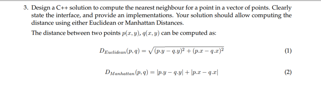 Solved Design a C++ solution to compute the nearest | Chegg.com