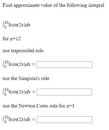 Solved Find approximate value of the following integral | Chegg.com