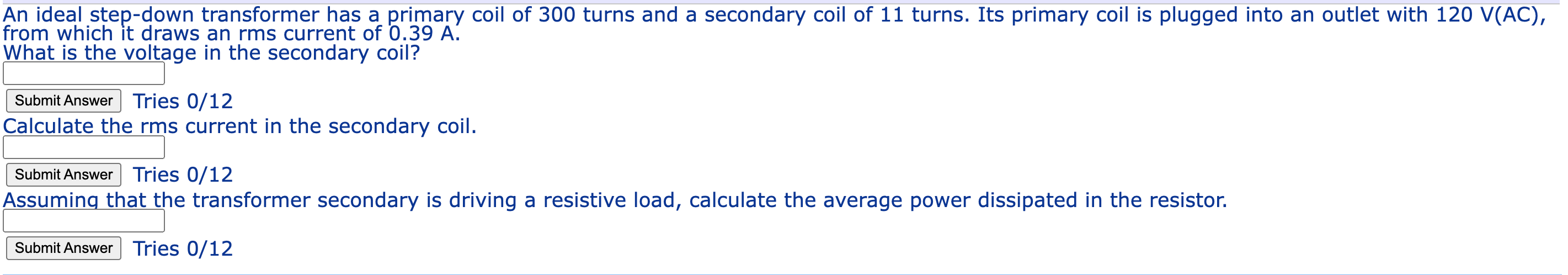 Solved An ideal step-down transformer has a primary coil of | Chegg.com