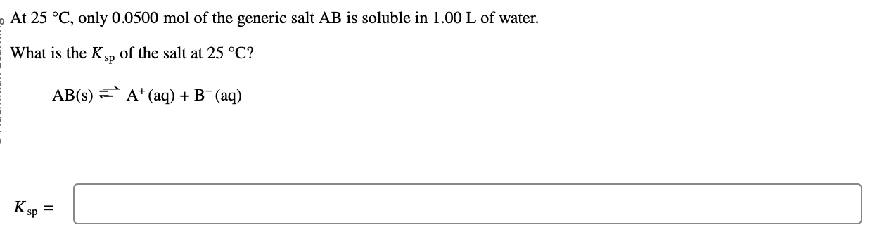 Solved At 25∘C, only 0.0500 mol of the generic salt AB is | Chegg.com