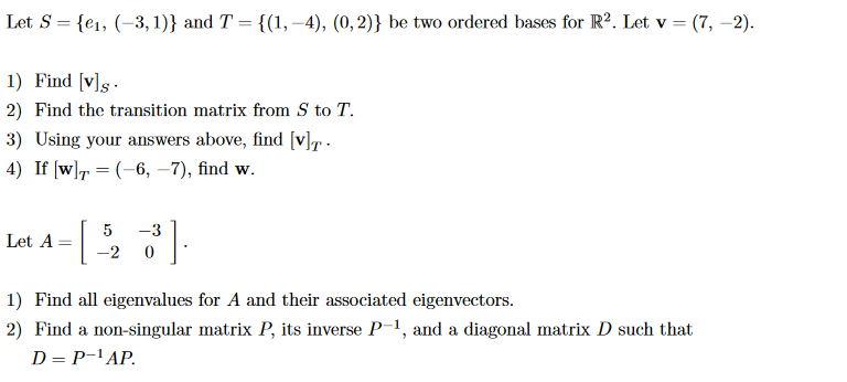Solved Let S={e1,(−3,1)} and T={(1,−4),(0,2)} be two ordered | Chegg.com