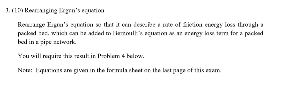 3. (10) Rearranging Ergun's equation Rearrange | Chegg.com