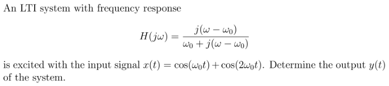 Solved An LTI system with frequency response | Chegg.com
