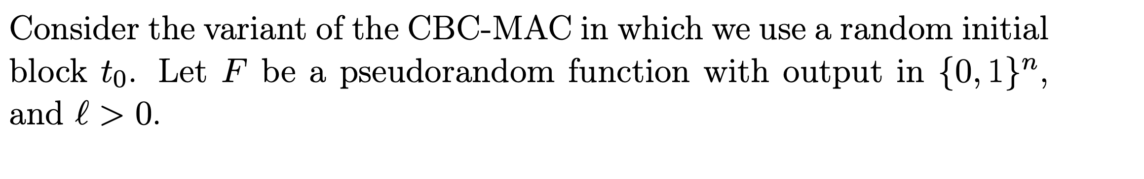 Solved Consider the variant of the CBC-MAC in which we use a | Chegg.com
