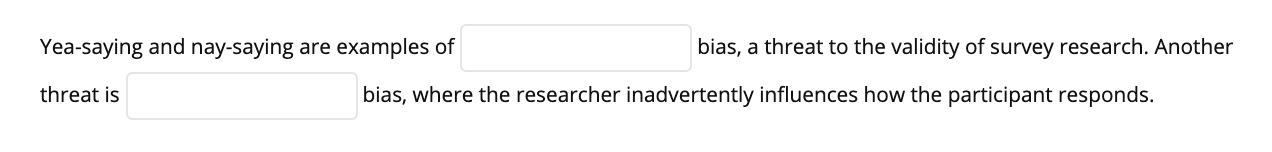 Solved Yea-saying and nay-saying are examples of bias, a | Chegg.com