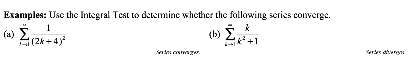 Solved Examples: Use the Integral Test to determine whether | Chegg.com