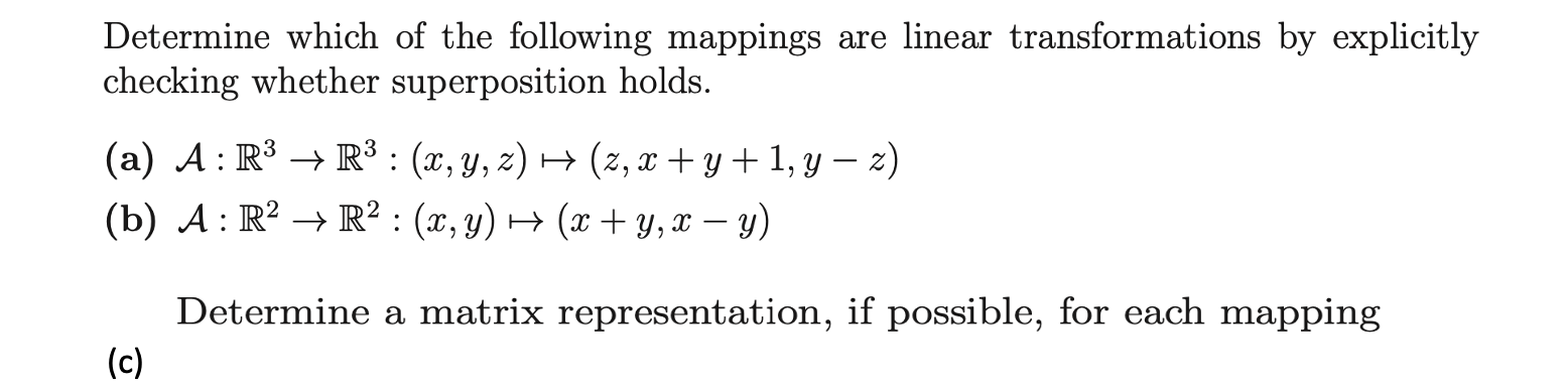 [solved] Determine Which Of The Following Mappings Are Lin