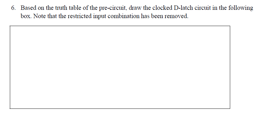 Solved What is the truth table for Clocked SR NOR D-Latch? | Chegg.com