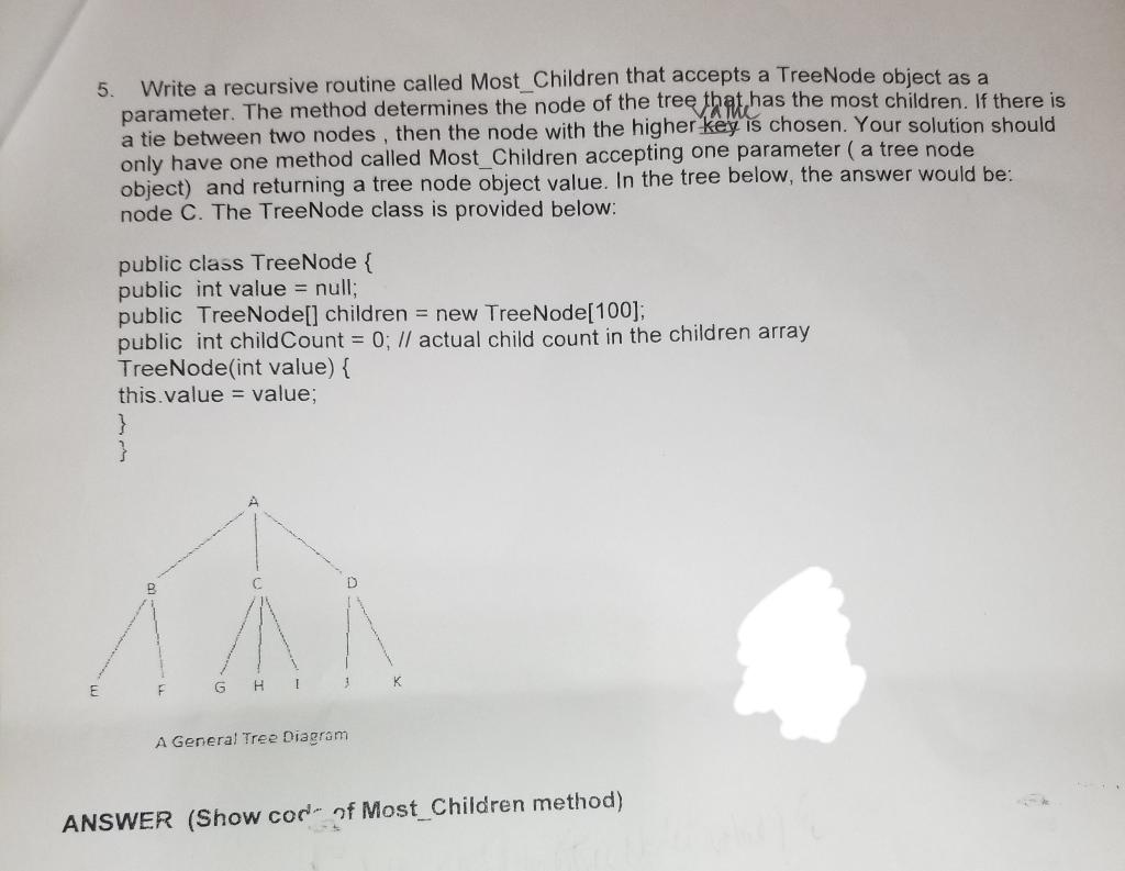 Solved 5. Write a recursive routine called Most Children | Chegg.com