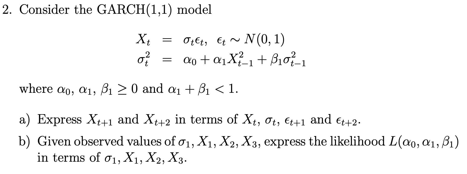 2. Consider the GARCH (1,1) model | Chegg.com