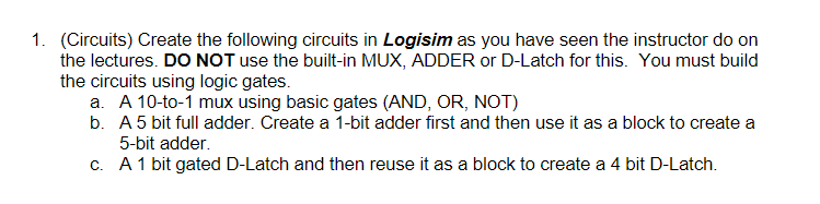 Solved (Circuits) Create the following circuits in Logisim | Chegg.com