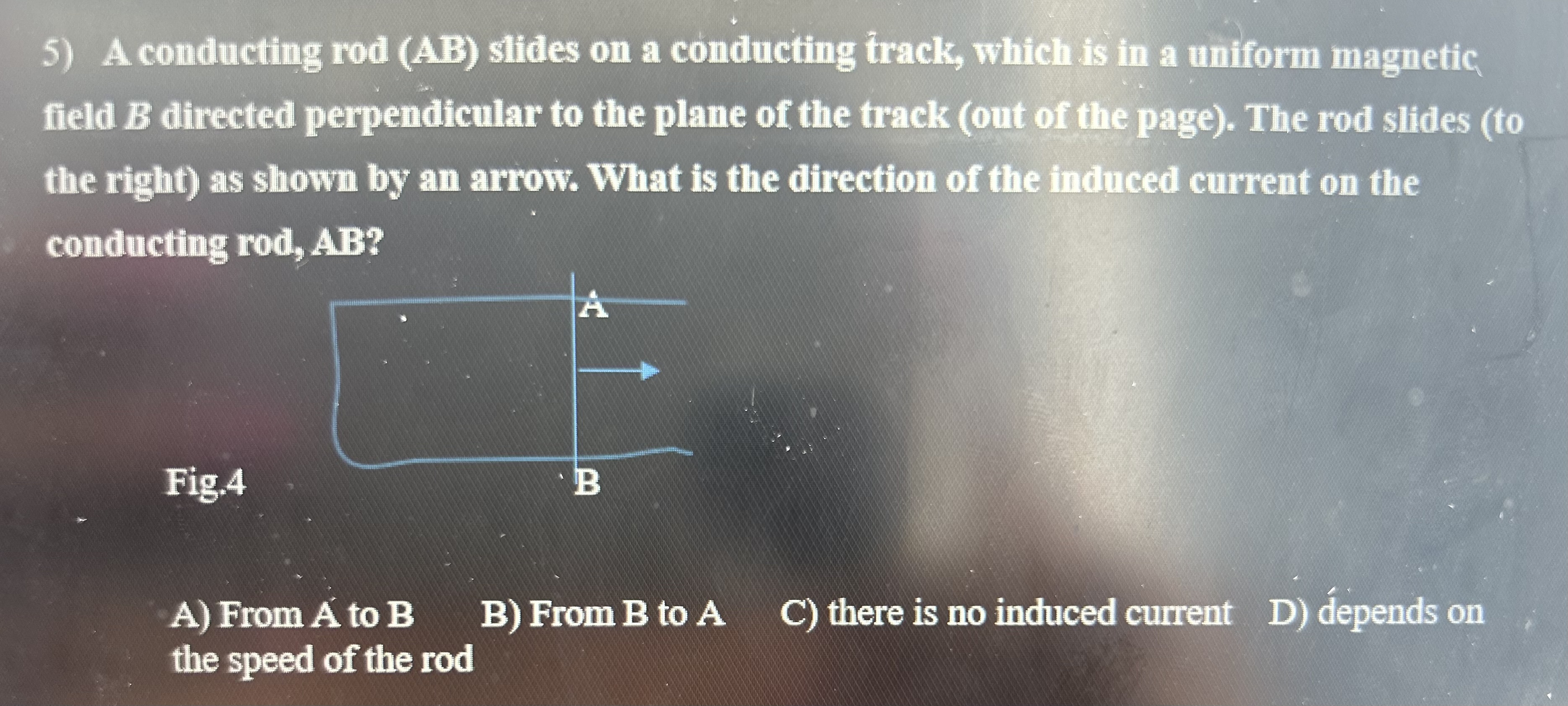 Solved 5) A conducting rod (AB) slides on a conducting | Chegg.com
