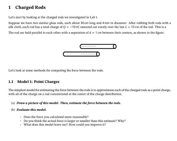 1 Charged Rods Let's start by looking at the charged | Chegg.com