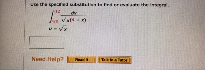 Solved Use the specified substitution to find or evaluate | Chegg.com
