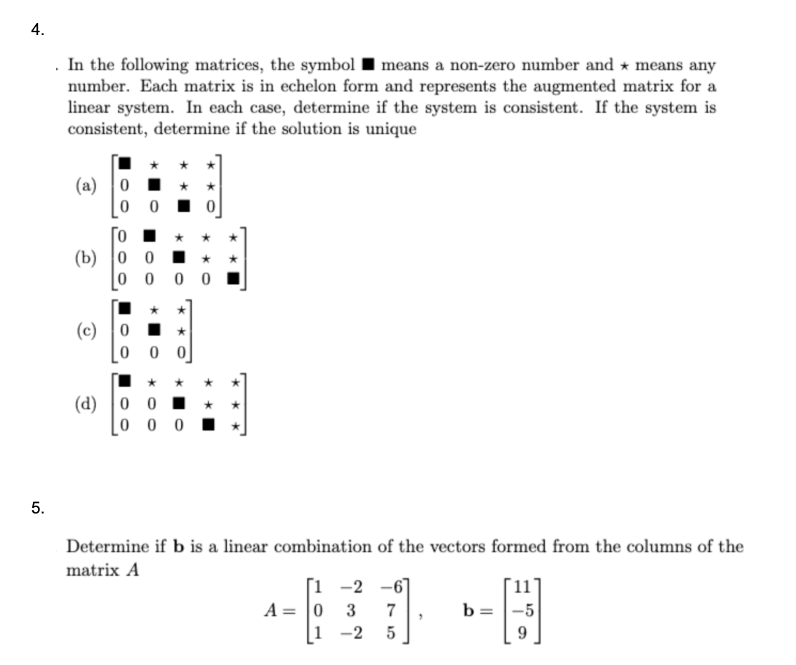 Solved 4. In the following matrices, the symbol means a | Chegg.com