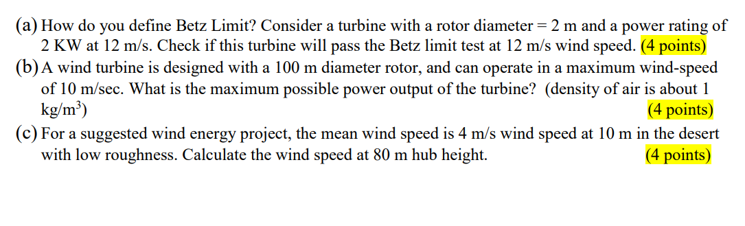 Solved (a) How do you define Betz Limit? Consider a turbine | Chegg.com