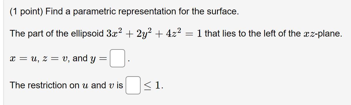 Solved (1 point) Find a parametric representation for the | Chegg.com
