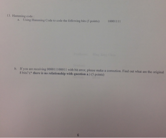 Solved 13. Hamming code: a. Using Hamming Code to code the | Chegg.com
