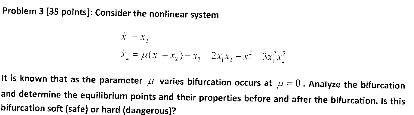 Solved Problem 3 [35 points]: Consider the nonlinear system | Chegg.com