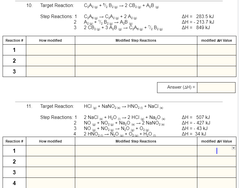 Solved 10. Target Reaction: C2 A2( g)+5/2 B2( g)→2CB2( g)+A2 | Chegg.com