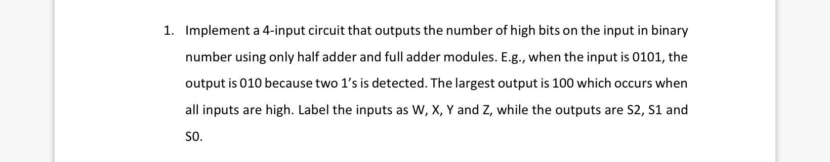 Solved 1. Implement a 4-input circuit that outputs the | Chegg.com