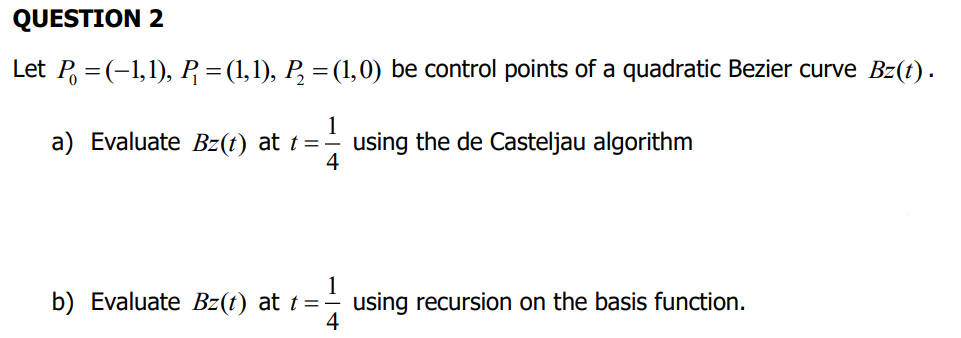 Solved GEOMETRIC MODELING (BEZIER CURVE)Can you help me | Chegg.com