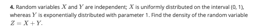 Solved 4. Random variables X and Y are independent; X is | Chegg.com