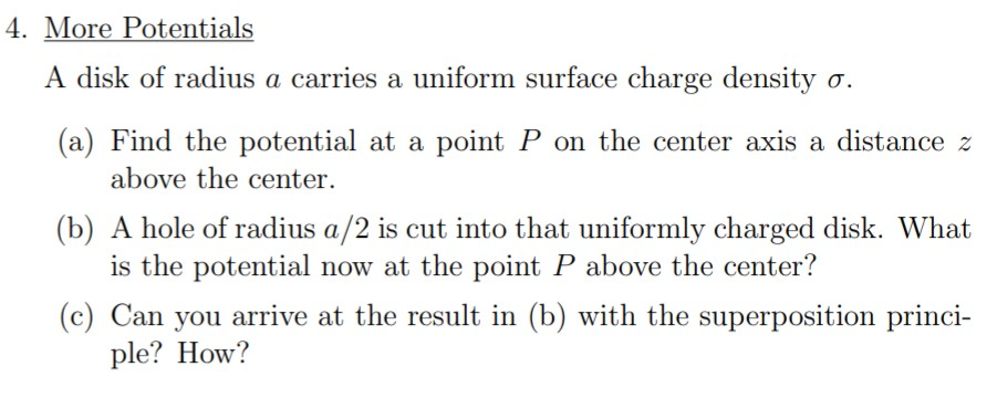 Solved 4. More Potentials A disk of radius a carries a | Chegg.com