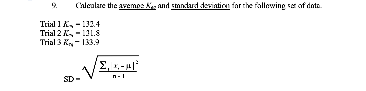 Solved 9. Calculate the average Keq and standard deviation | Chegg.com