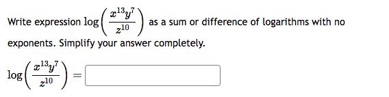 Solved by an EXPERT Write expression log(x13y7z10) as ﻿a sum or | Chegg.com