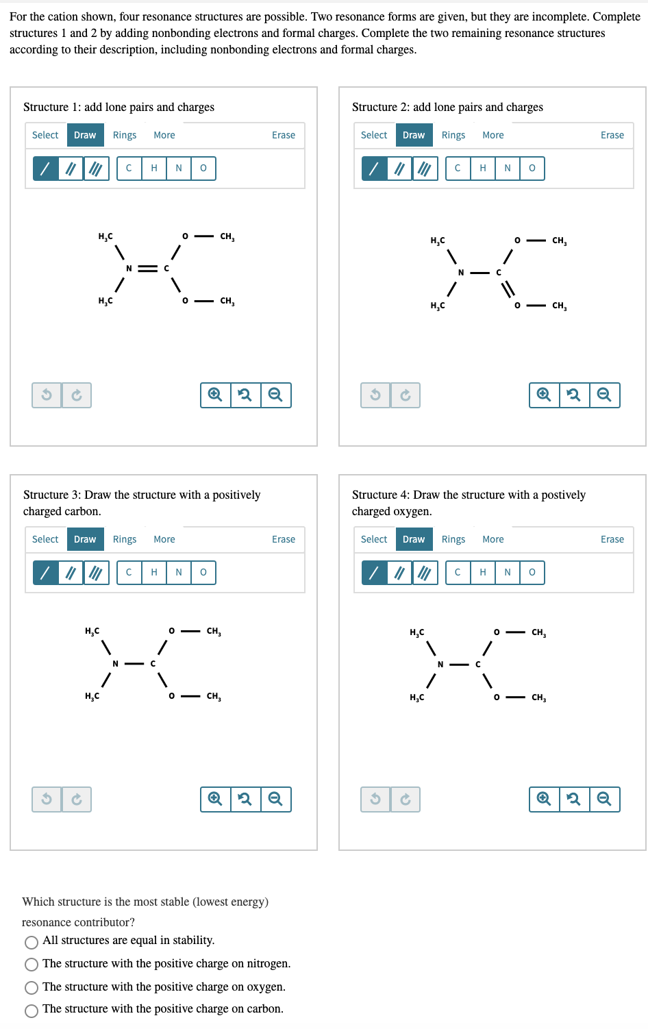 Solved For The Cation Shown Four Resonance Structures Are