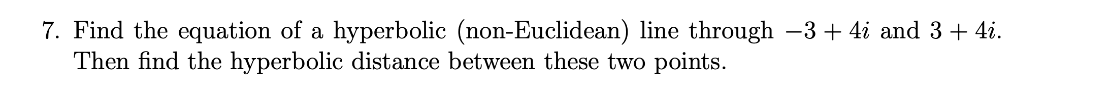 Solved 7. Find the equation of a hyperbolic (non-Euclidean) | Chegg.com