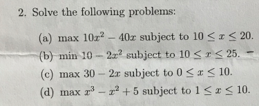 Solved 2. Solve the following problems: (a) max 10x2 - 40.0 | Chegg.com